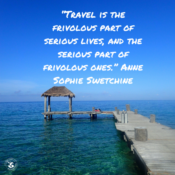 39 Travel Quotes to Inspire you to go on an Adventure - The Lite Backpacker
